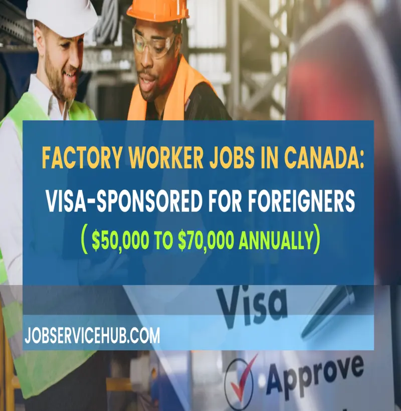 Canada Factory Worker Hiring 2024 Foreigners Visa Sponsored canada-factory-worker-hiring-2024-foreigners-visa-sponsored