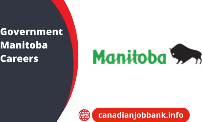 Government Manitoba Careers | Canada Job opportunities - January 2026