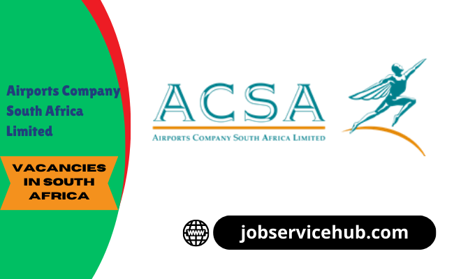 ACSA Career Opportunities | Airports Company South Africa - October 2025