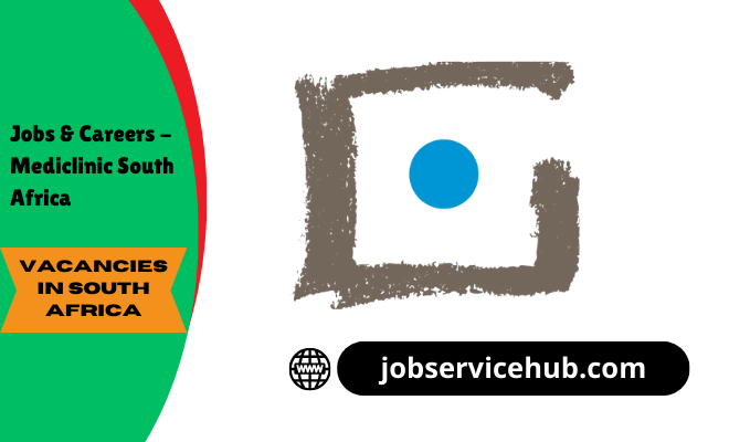 Careers and Vacancies | Mediclinic Southern Africa - June 2026