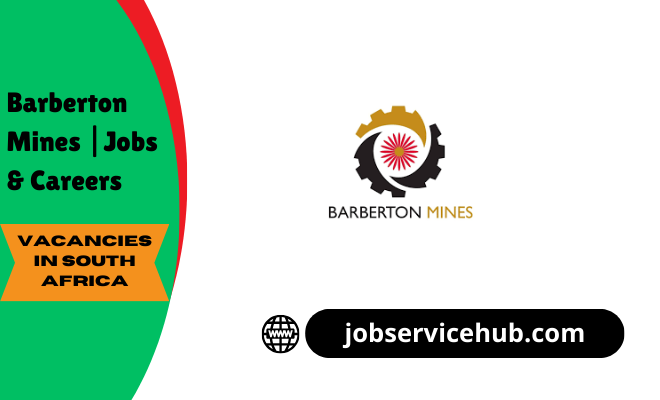 Barberton Mines Careers & Vacancies | Apply for Mining Jobs - June 2026
