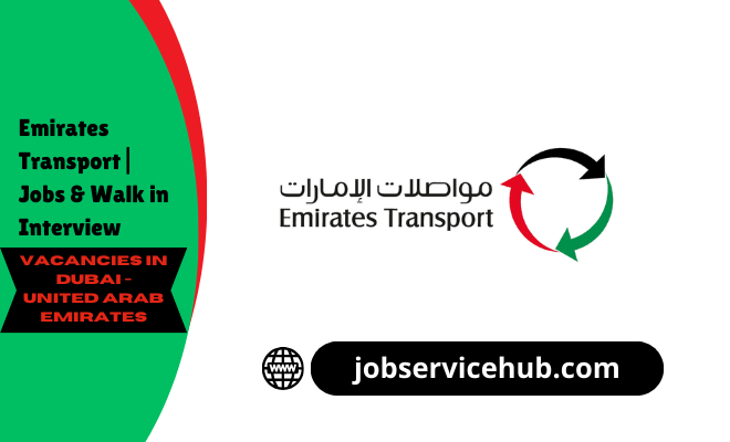 Emirates Transport Careers & Vacancies | Hiring Walk in Interview Dubai ...