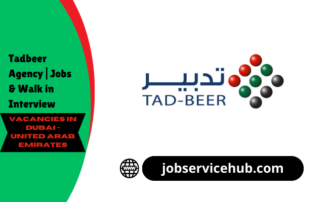 Tadbeer Careers & Vacancies | Hiring Walk in Interview Dubai - April 2026