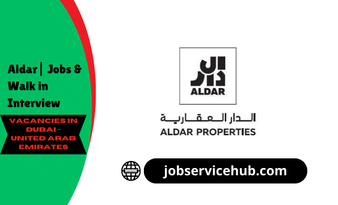 Aldar Careers | Hiring Walk in Interview Dubai - June 2026