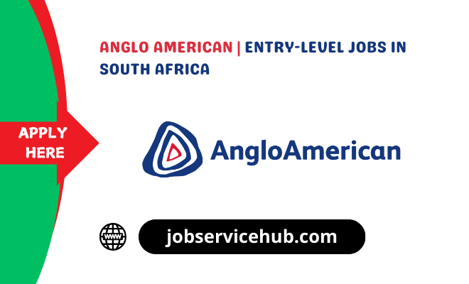 Anglo American Vacancies: No Experience Jobs South Africa - April 2026