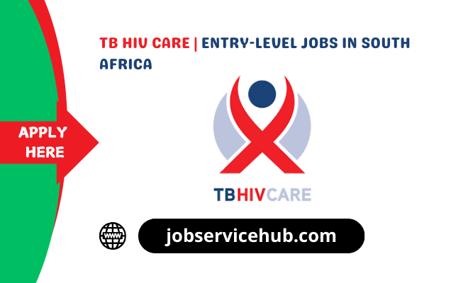 TB HIV Care Vacancies: No Experience Jobs South Africa - June 2026